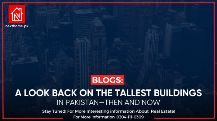 A Look Back on the Tallest Buildings in Pakistan—Then and Now